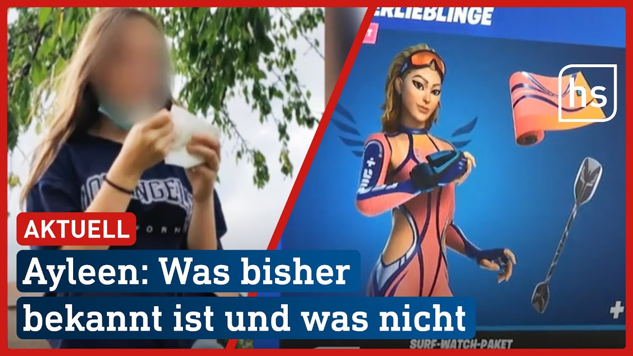 Update im Fall Ayleen: Kontakt über Fortnite, Todesursache, Motiv ...