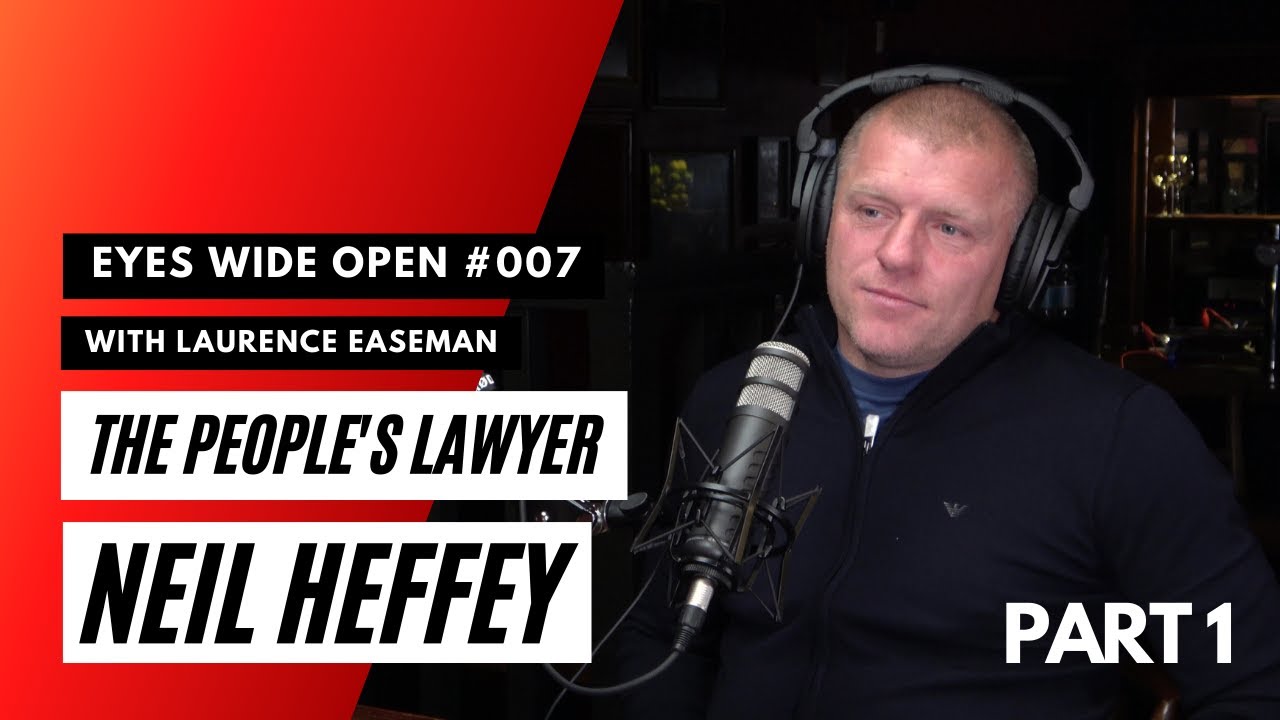 Police Corruption with Neil Heffey - Pt1 of 2 | EyesWideOpen #007 - YouTube