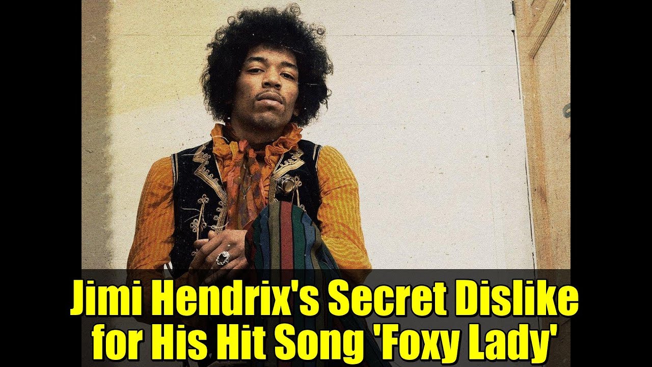Jimi Hendrix's Secret Dislike for His Hit Song 'Foxy Lady' - YouTube