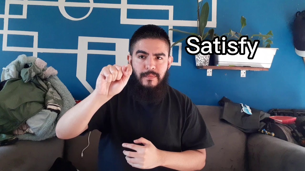 Satisfy ASL(Sign Language)- Deaf - YouTube