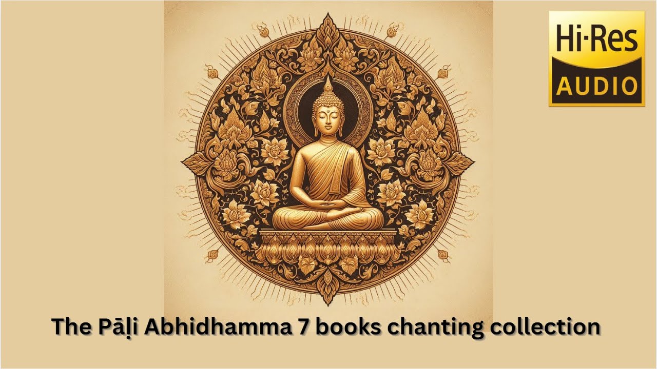 Abhidhamma 7 books chanting with lyrics III - YouTube