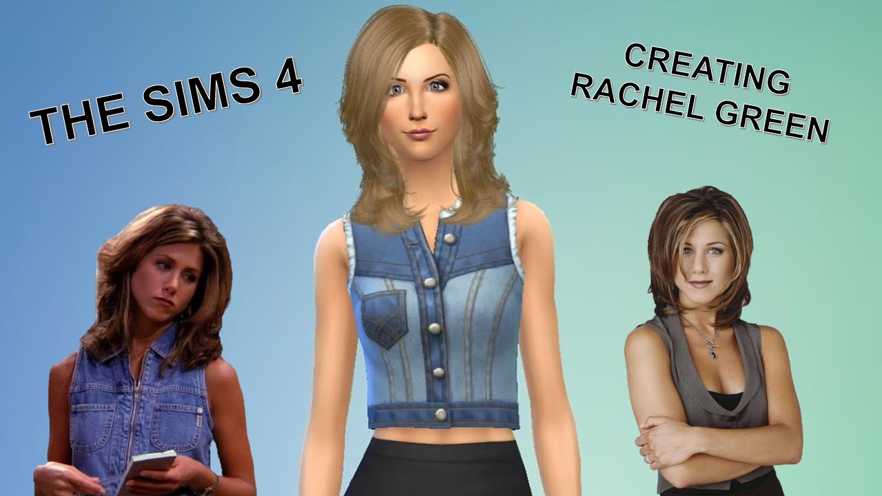 I created Rachel Green from FRIENDS || The Sims 4 Speed CAS - YouTube
