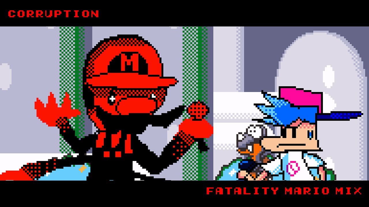 Corruption - (Fatality Mario Mix) (my take) - YouTube
