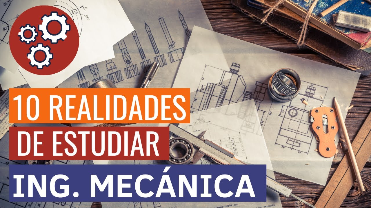 12 COSAS que DEBES SABER si queres estudiar INGENIERIA MECANICA - YouTube