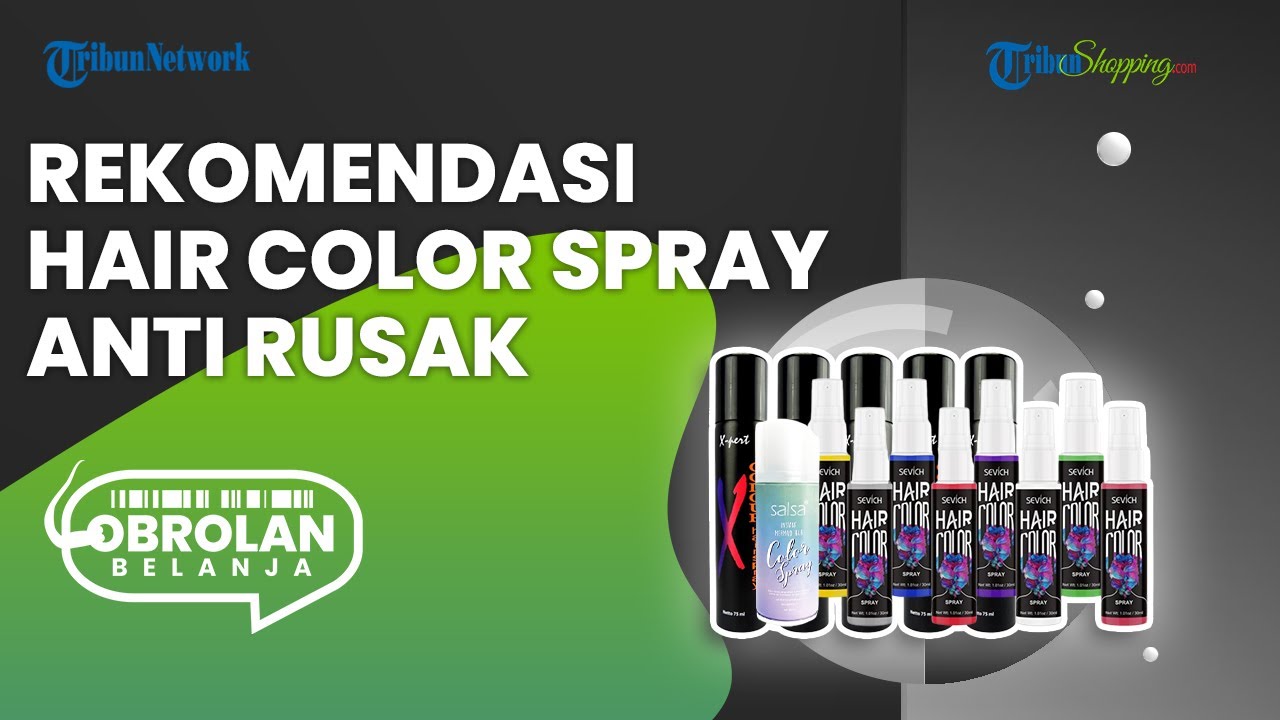 Tampil Lebih Stylish dengan 3 Rekomendasi Hair Color Spray Ini, Rambut ...