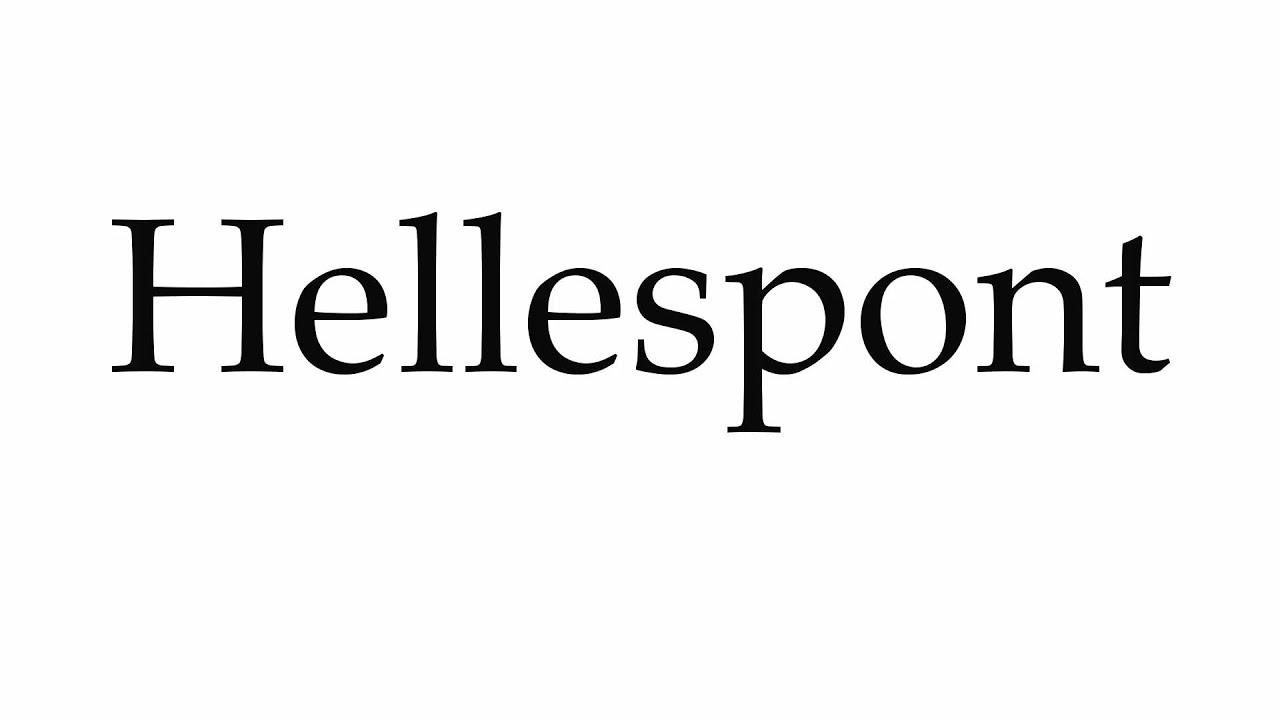 How to Pronounce Hellespont - YouTube