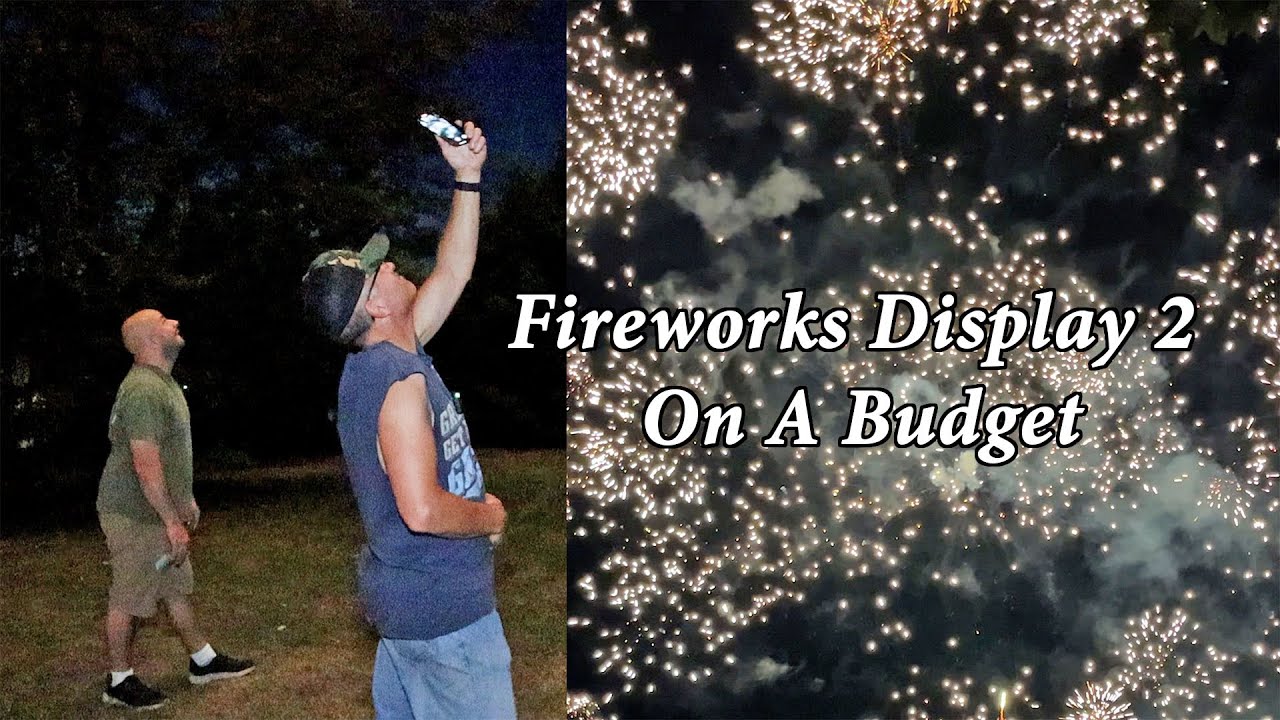 Doing Fireworks on a budget | Fireworks Display #2 - YouTube