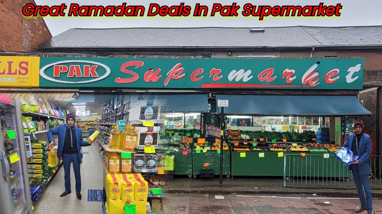 Unbeatable Ramadan Deals at Pak Supermarket – Shop Now & Save Big! II # ...