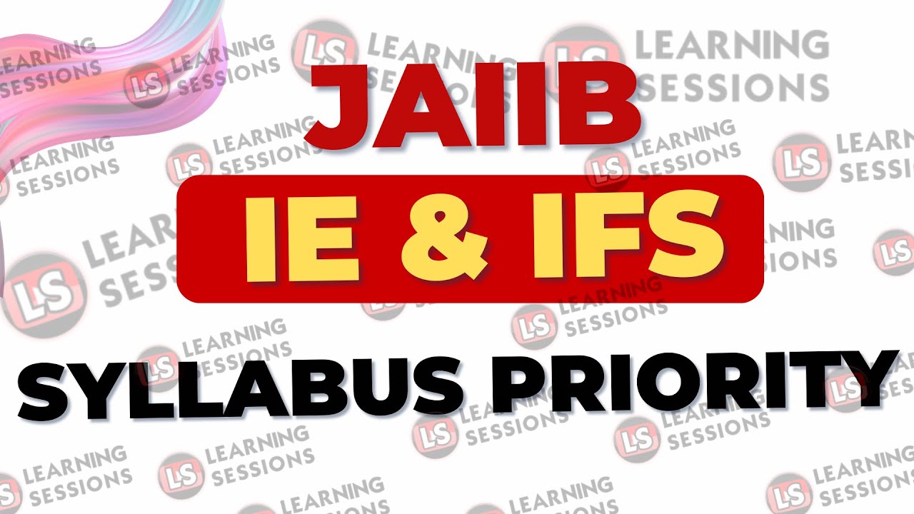 JAIIB IE & IFS 2024 Exam Important Syllabus Priority - YouTube