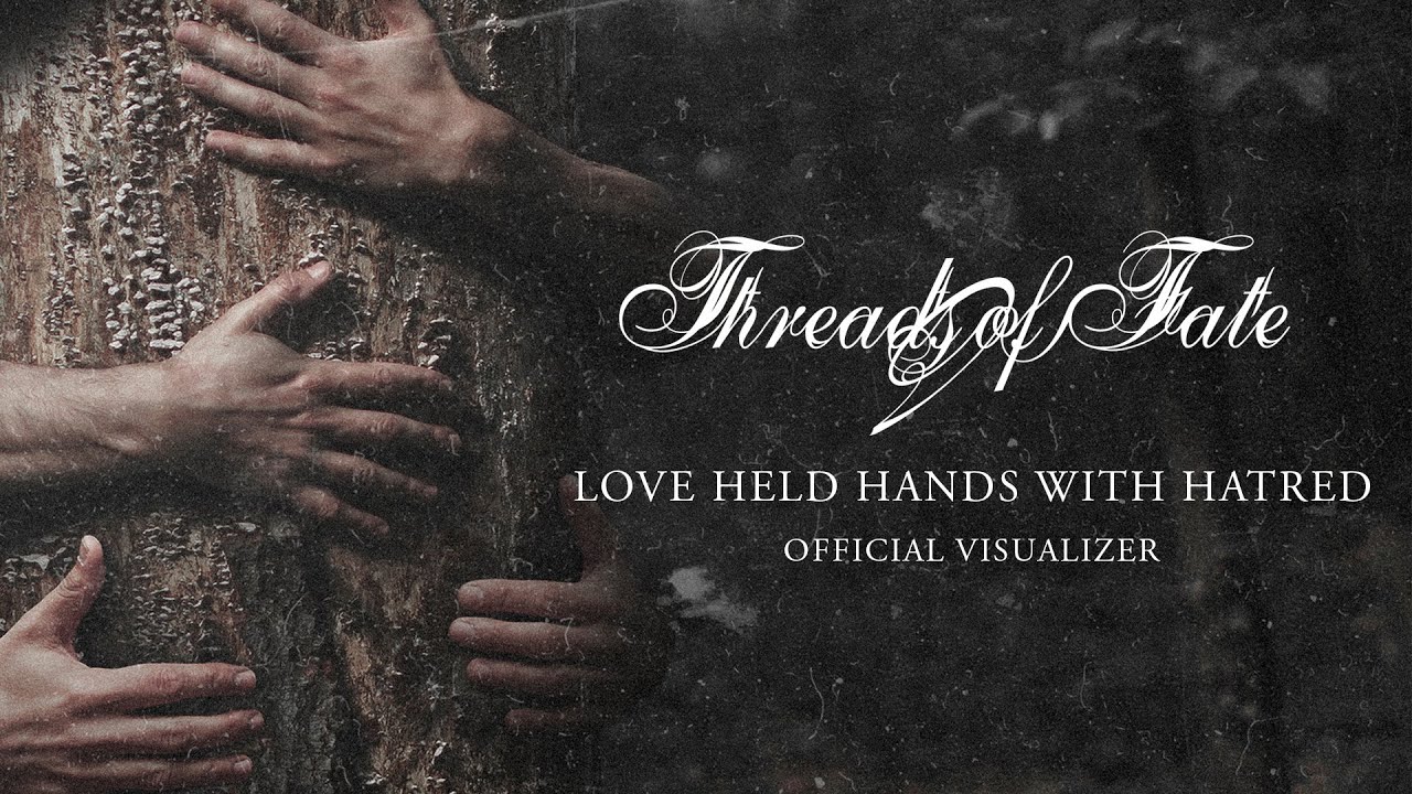 Threads Of Fate - Songs To Your Eyes: Song Lyrics, Music Videos & Concerts
