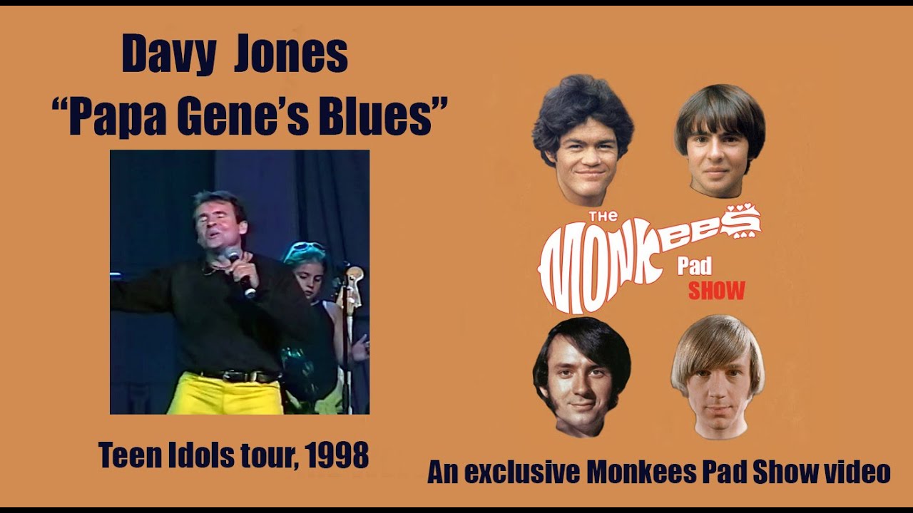 DAVY JONES "Papa Gene's Blues" Live- Teen Idols tour, 1998 ~A Monkees ...