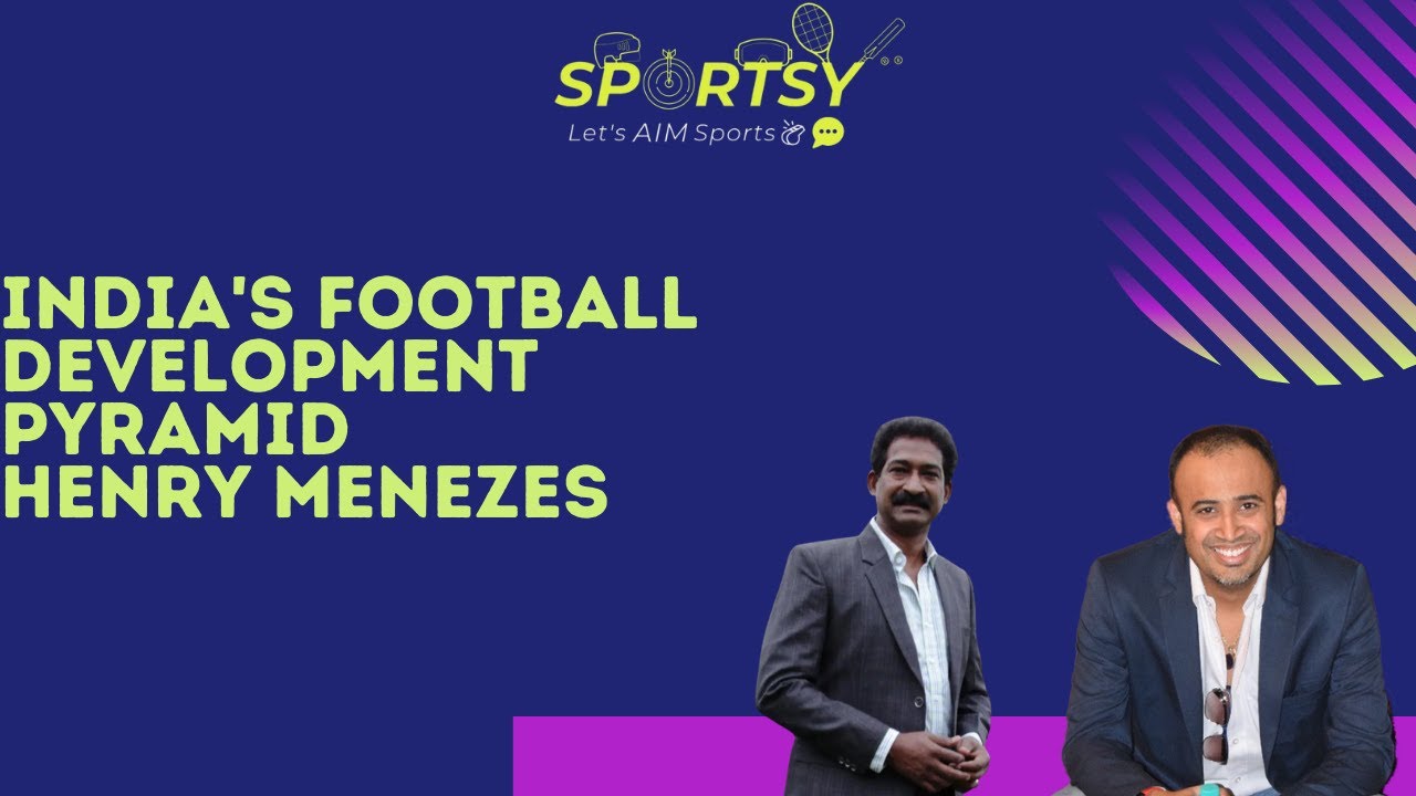 Ep#86 | India's Football Development Pyramid - ft. Henry Menezes | Ex ...