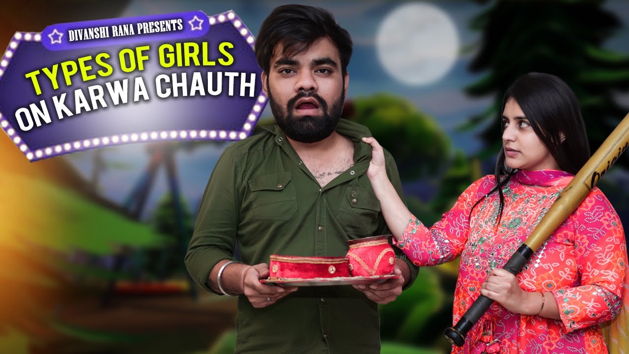 Types of Girls on karwa Chauth | Divanshi Rana - YouTube