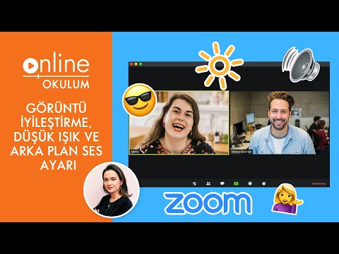 Zoom'da Nasıl Görüntü İyileştirme, Düşük Işık Ayarı ve Arka Plan Seslerini Azaltma Yapılır?