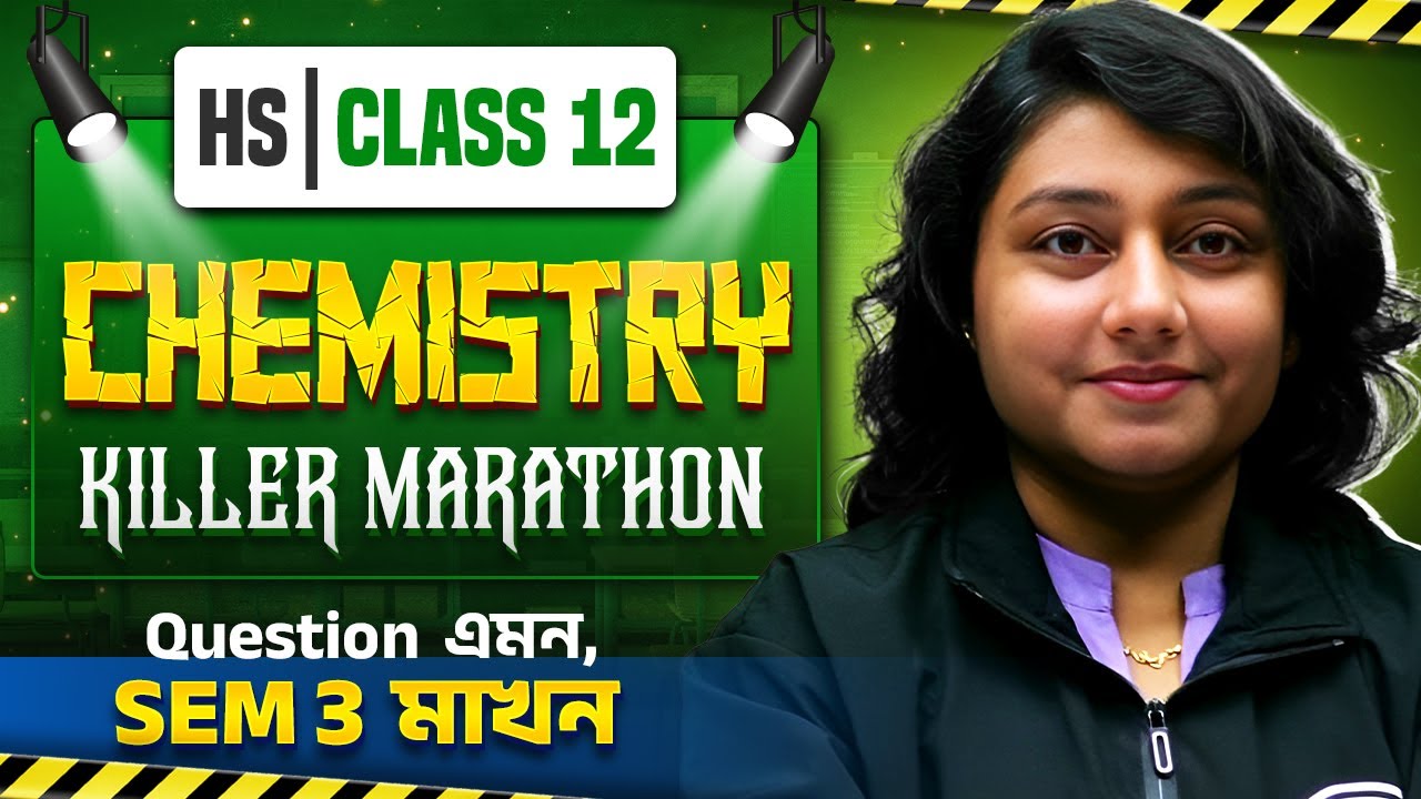 Class 12 Semester 3 Chemistry Marathon in One Shot 🔥 HS Class 12 Chemistry Most Important ...