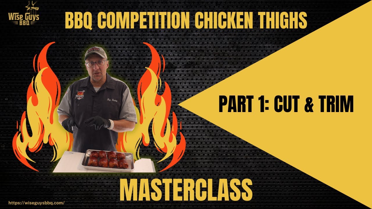 Part 1: How to Cut & Trim Competition Chicken Thighs | BBQ Masterclass ...