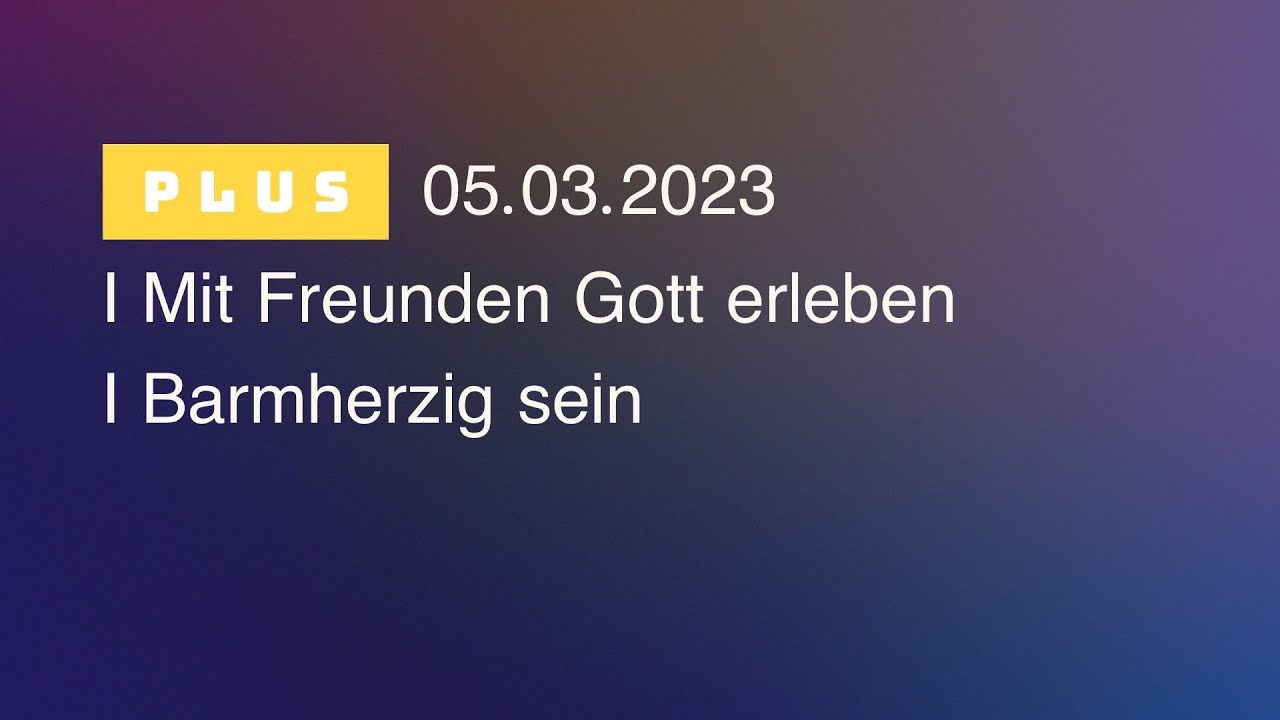 Plus vom 05.03.23 - YouTube