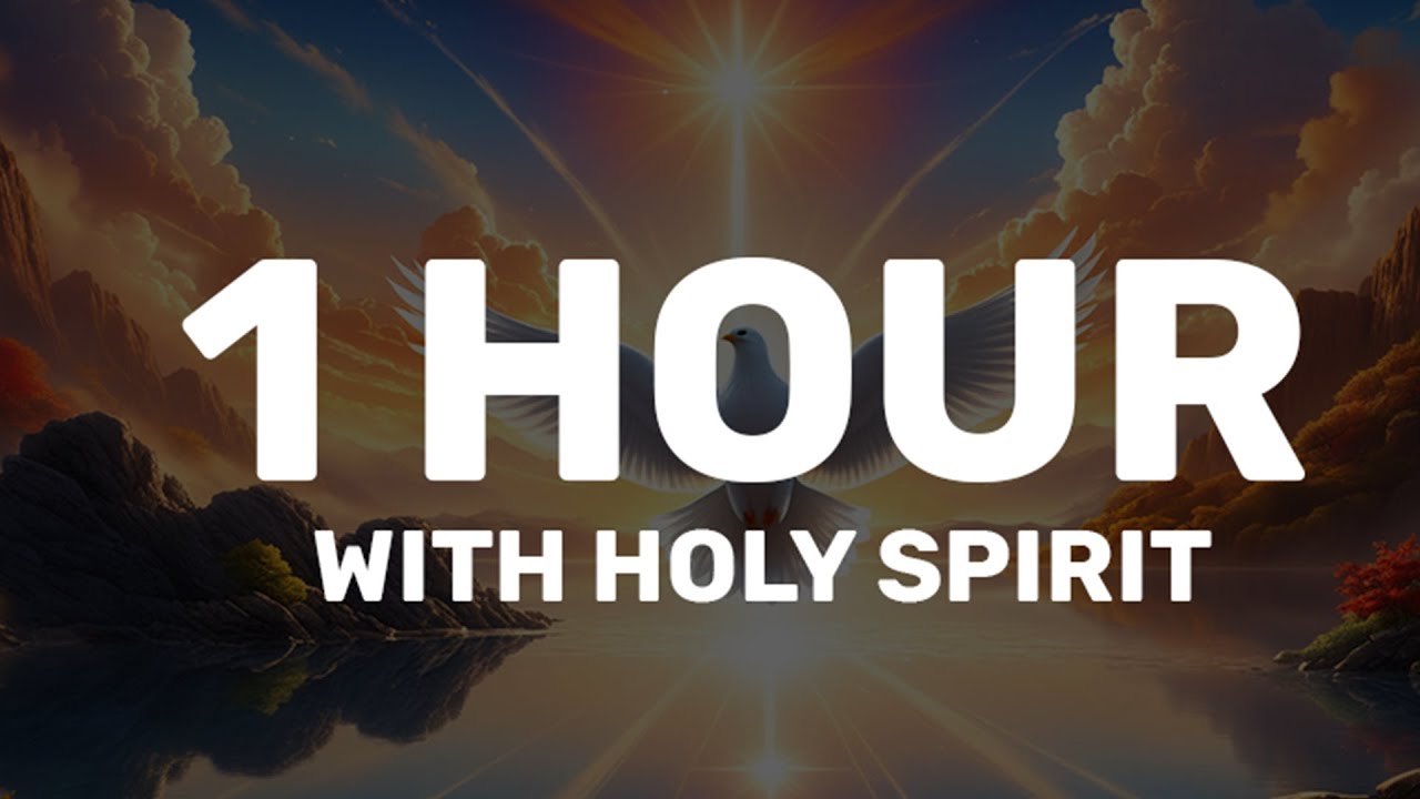 One Hour Prayer Instrumental | Time with Holy Spirit - YouTube