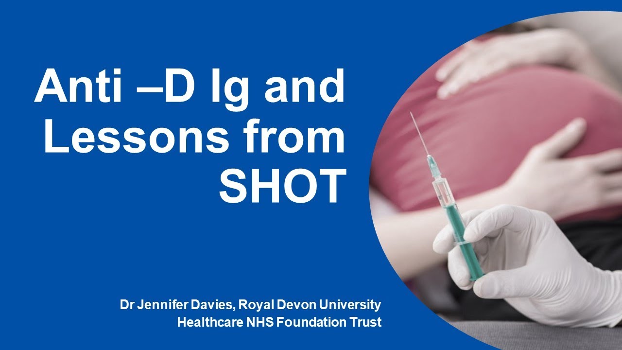 East of England RTC Event: Mums, Babies and Blood - Anti –D Ig and ...