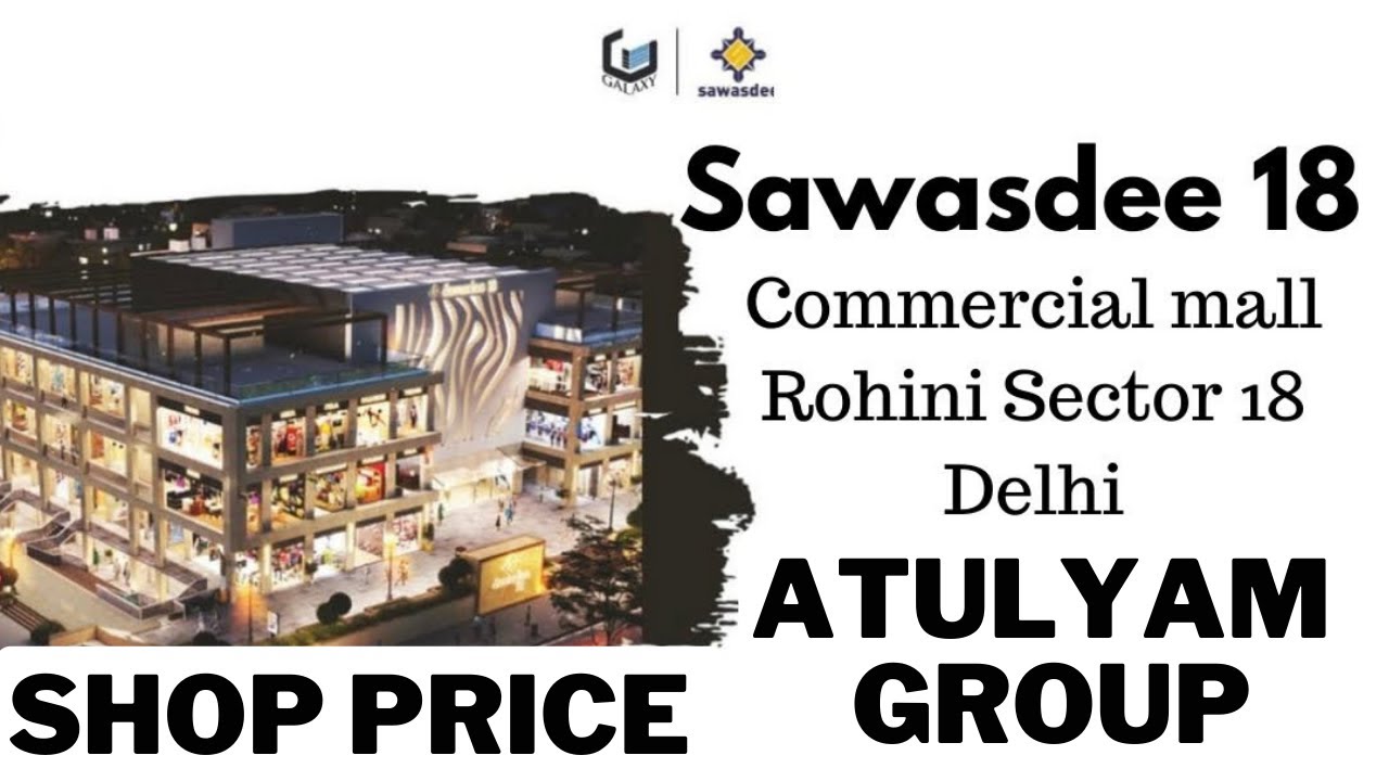 Sawasdee 18 commercial mall in rohini sector 18 delhi | buy shop In ...