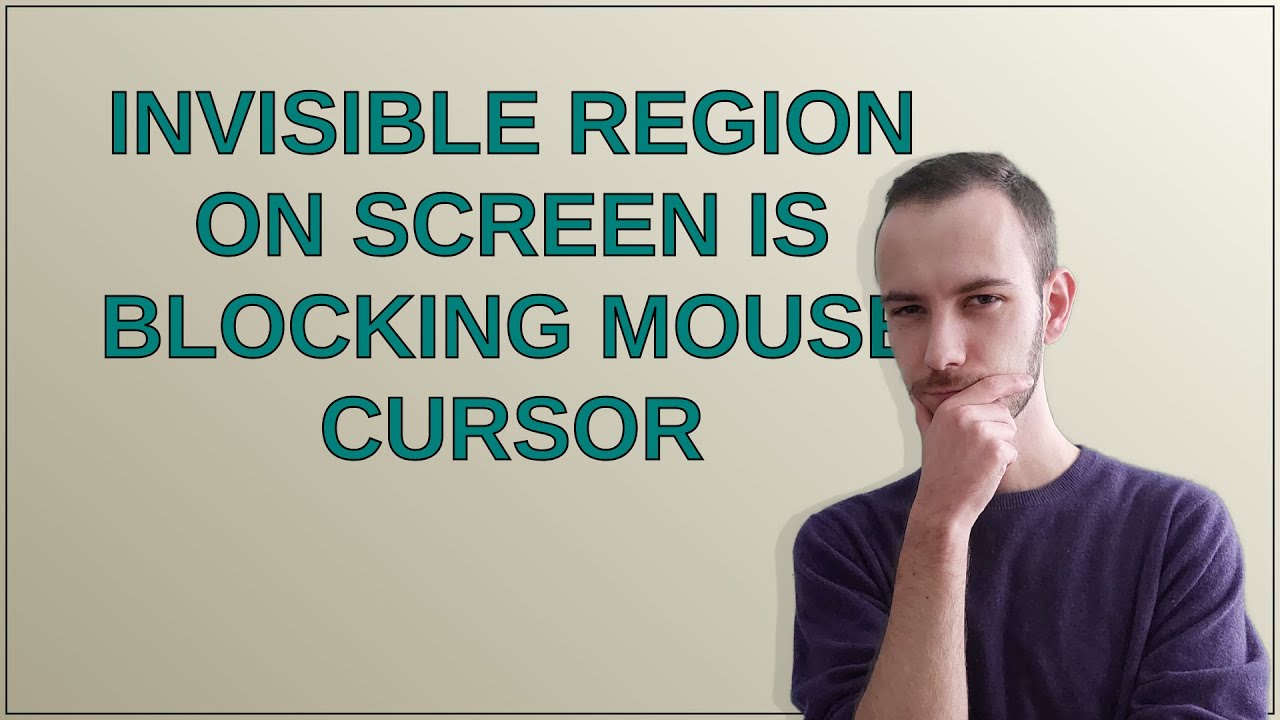 Apple: Invisible region on screen is blocking mouse cursor - YouTube