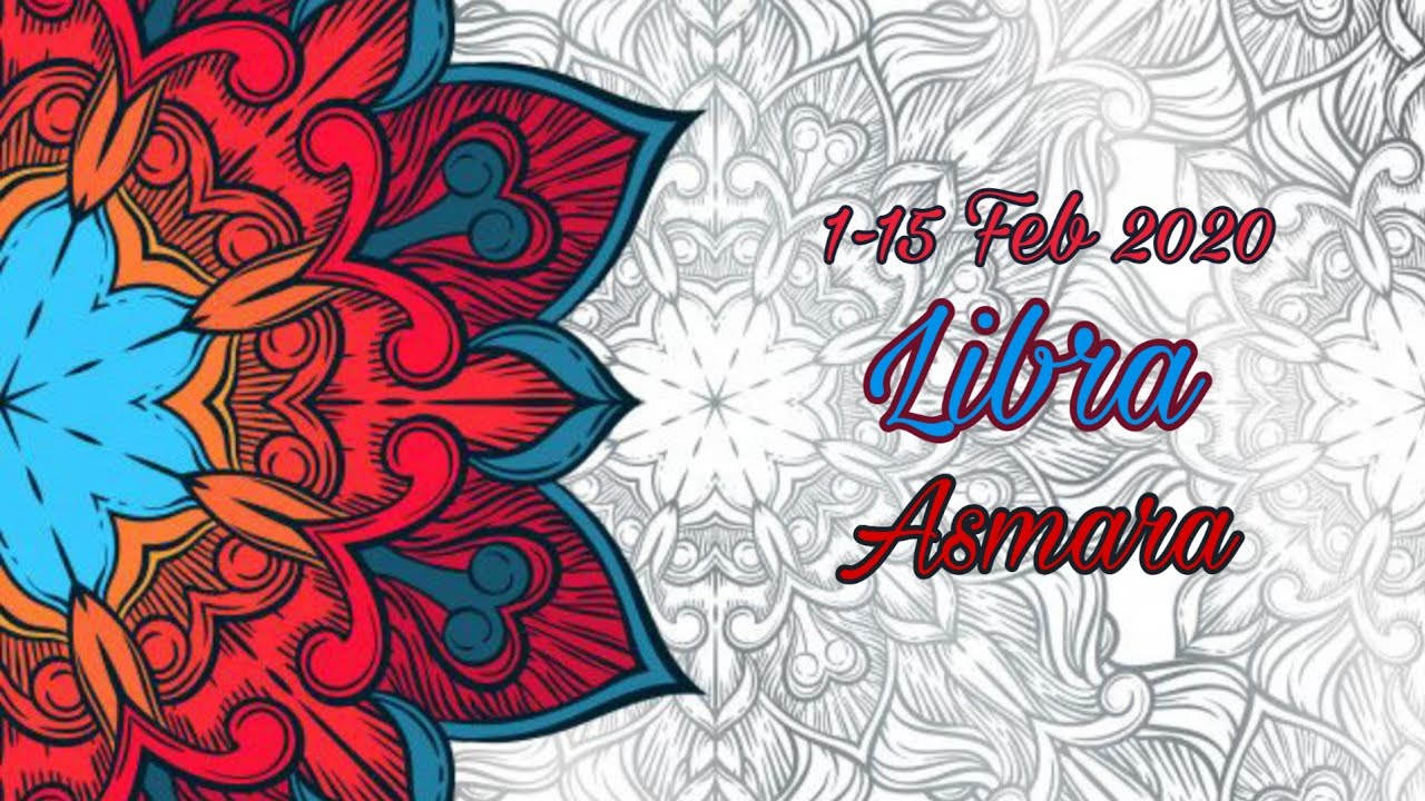 LIBRA LOVE 1-15 FEBRUARI 2020 #marianalo#libra2020#asmara - YouTube