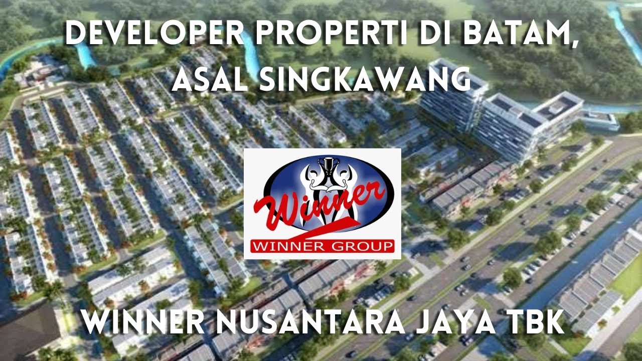 Winner Nusantara Jaya Tbk saham WINR saingan APLN CTRA ASRI PWON - YouTube