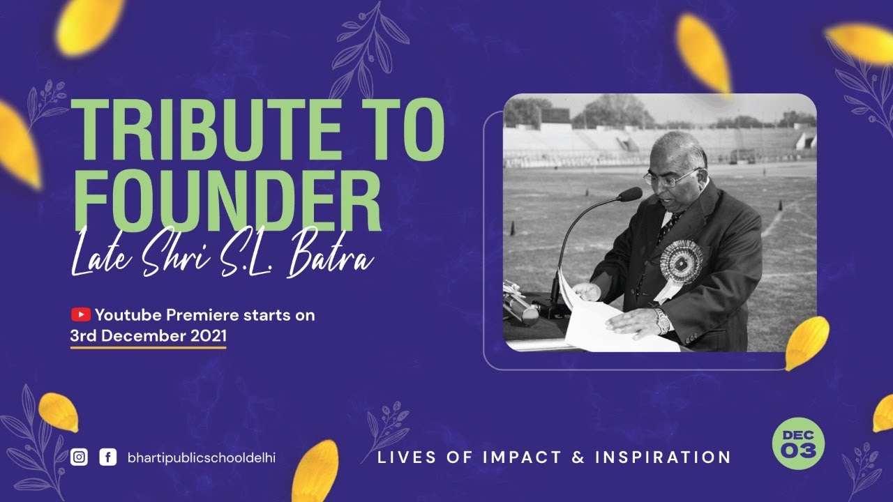 Tribute to Founder Late Shri S.L.Batra - YouTube