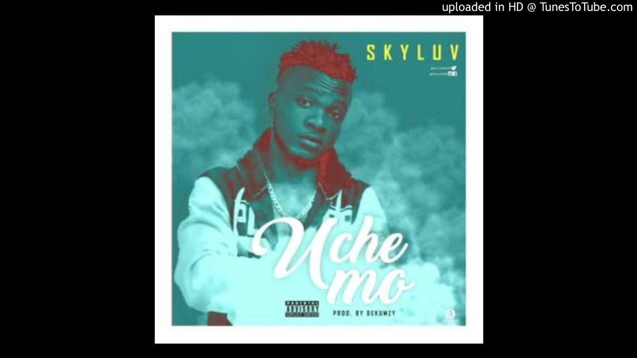 Sky Luv – Uche Mo (Prod. Dekumzy) - YouTube