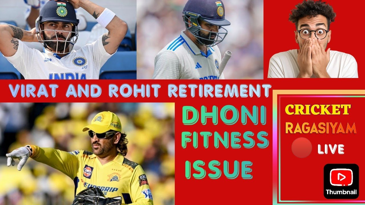 🔴LIVE vk retirement and Rohit retirement and MSD fitness issue - YouTube