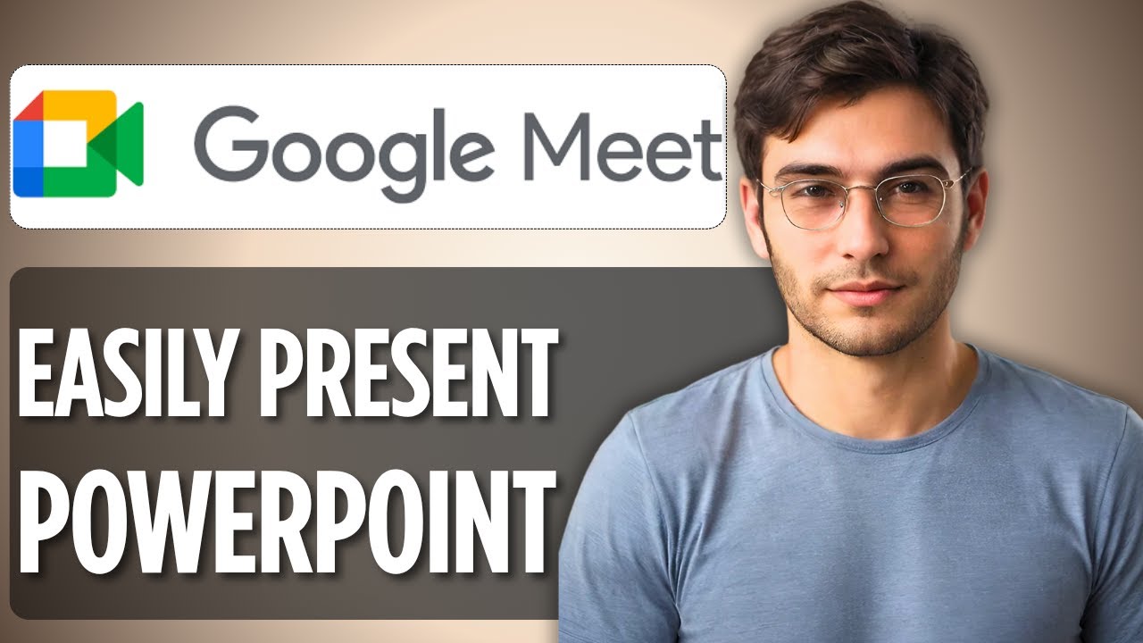 How to Present a PowerPoint on Google Meet | 2025 Full Guide - YouTube