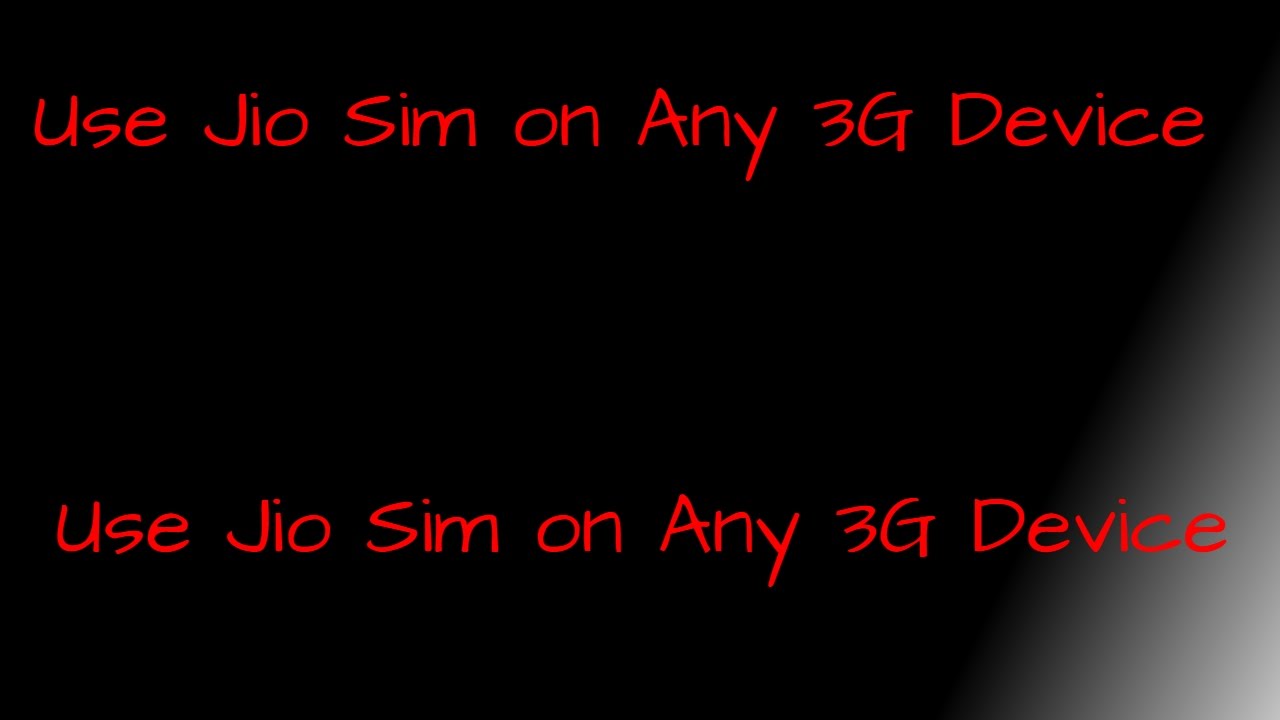 Use Jio Sim on Any 3G Device - YouTube