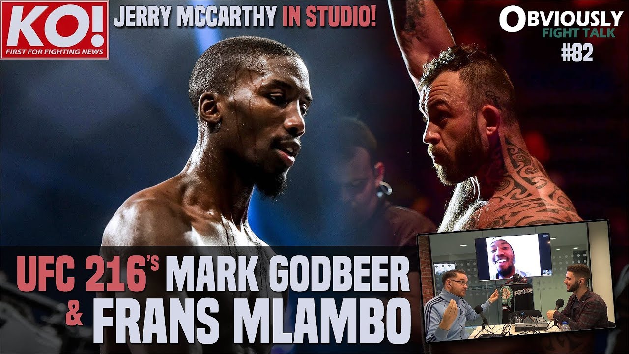 OFT #82 | UFC 216’s Mark Godbeer, SBGi’s Frans Mlambo, KO! Media’s ...