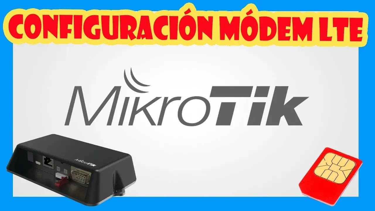 👋 Configurar Módem LTE MikroTik - YouTube