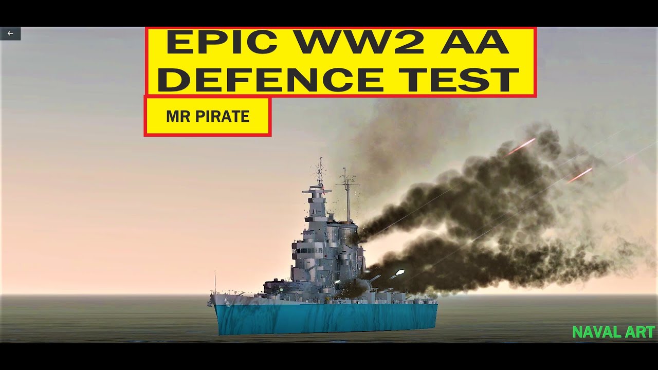 Naval Art: Epic WW2 AA Defense Test - YouTube