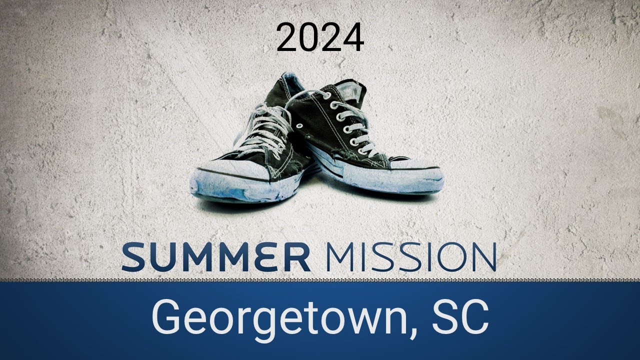 Mission 2024 Georgetown, SC - YouTube