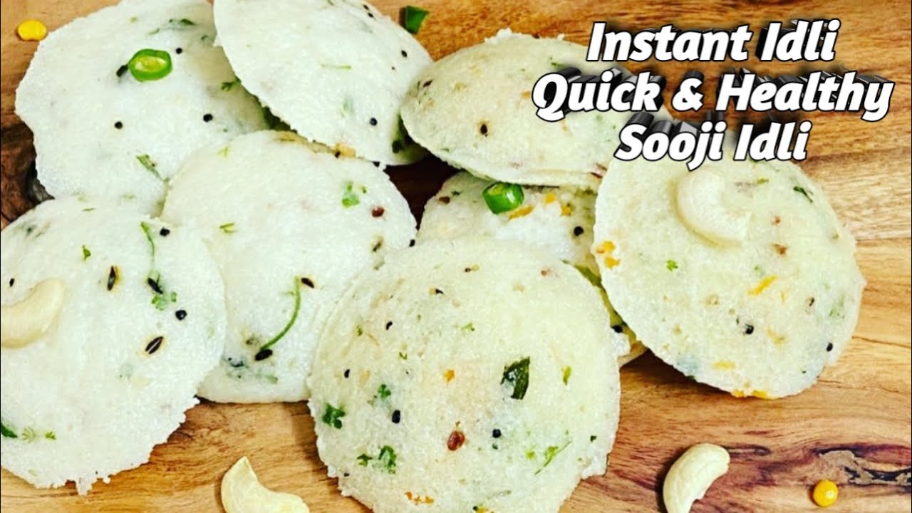 Suji Idli Recipe | Instant Rawa Idli Recipe | Healthy & Tasty Breakfast ...