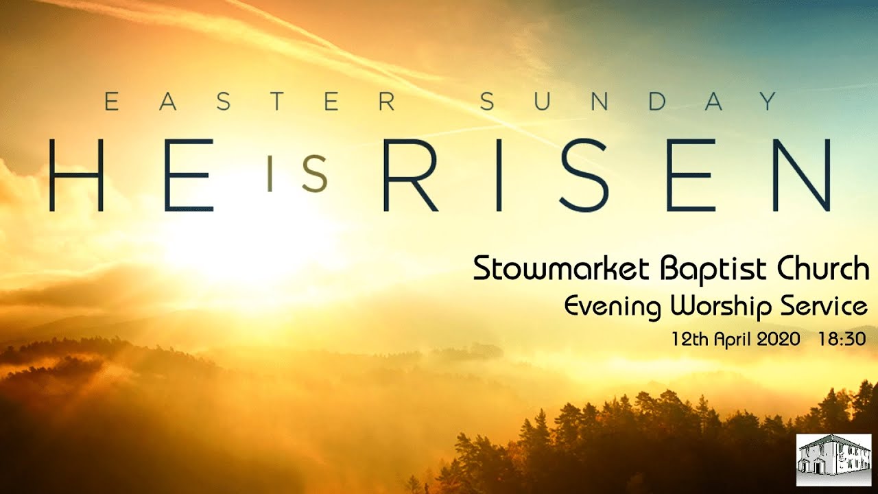 Easter Sunday Evening Worship Service, 12 April 2020 - YouTube