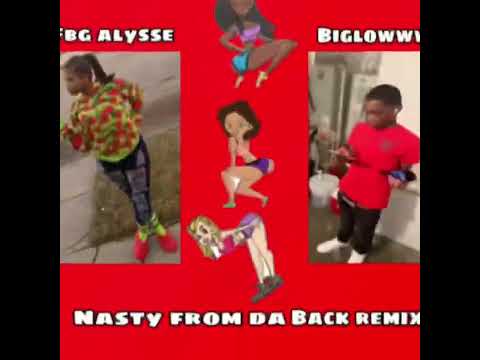 FBG Alysse X Bigloww - Nasty From The Back Remix