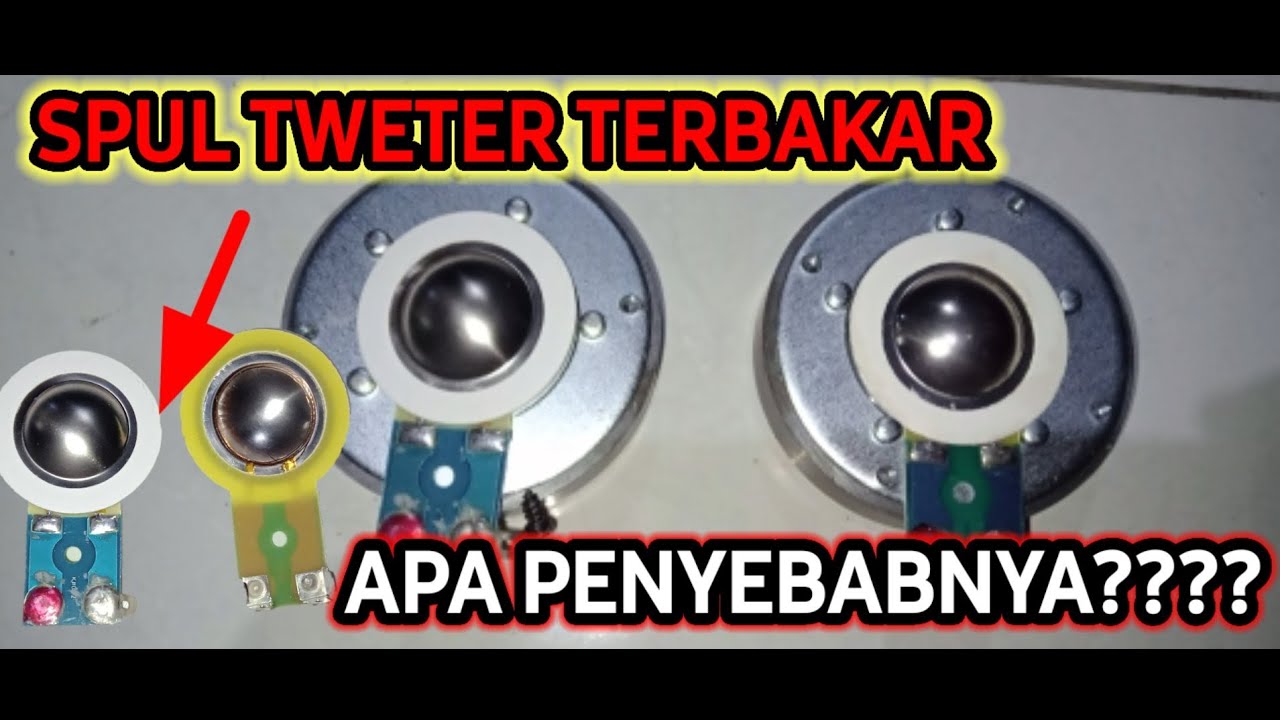 Cara ganti spul tweter D2 yang putus terbakar#acoustic - YouTube
