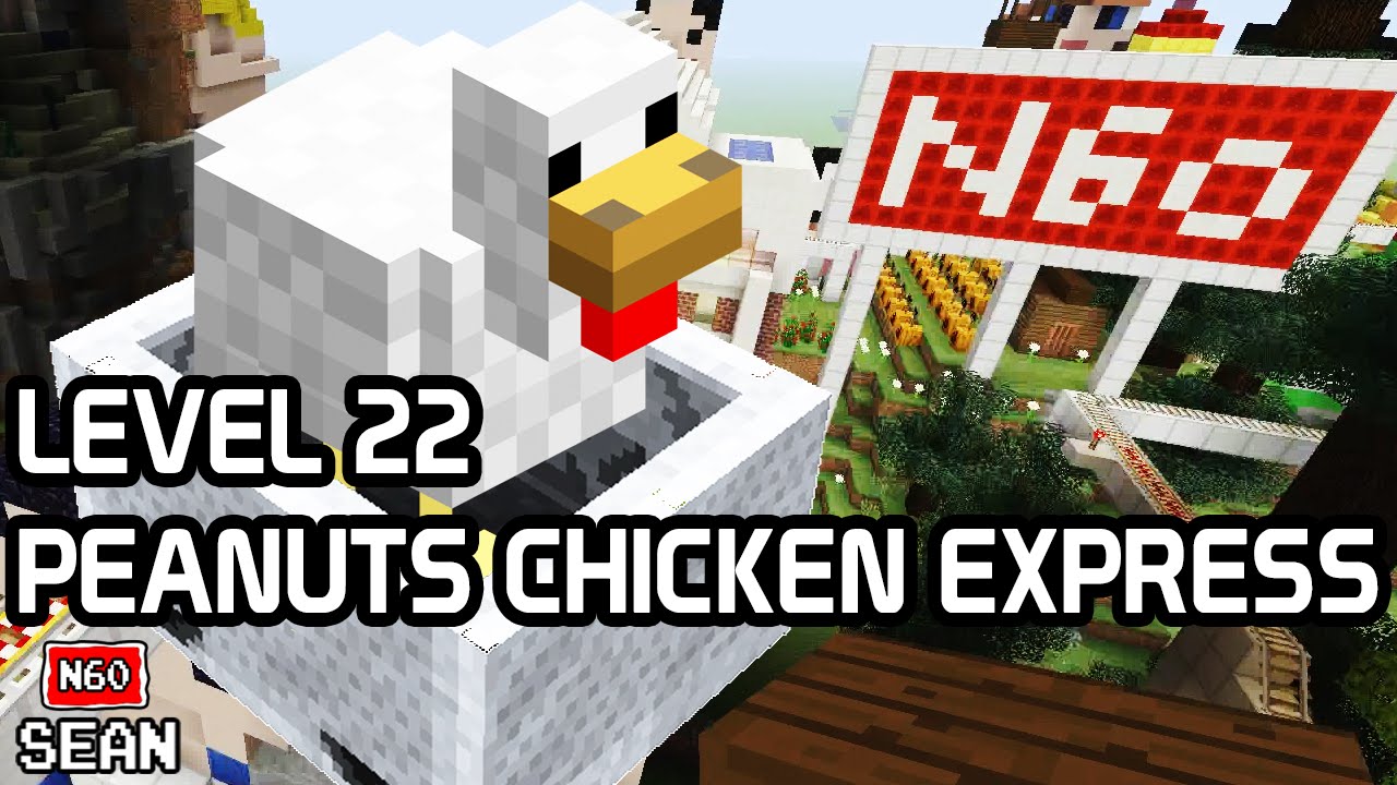 Minecraft - Peanuts Chicken Express [Level 22] - YouTube