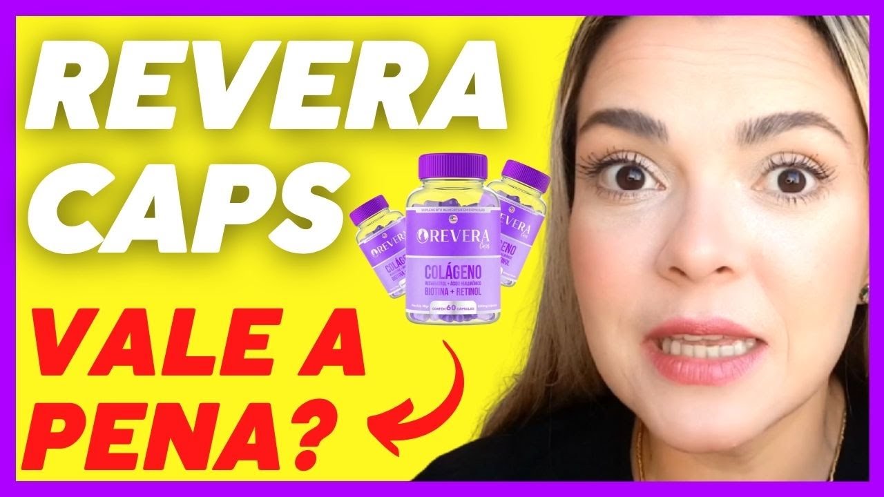 REVERA CAPS ( 😢 ASSISTA AGORA!⚠️ ) REVERA CAPS FUNCIONA? REVERA CAPS ...