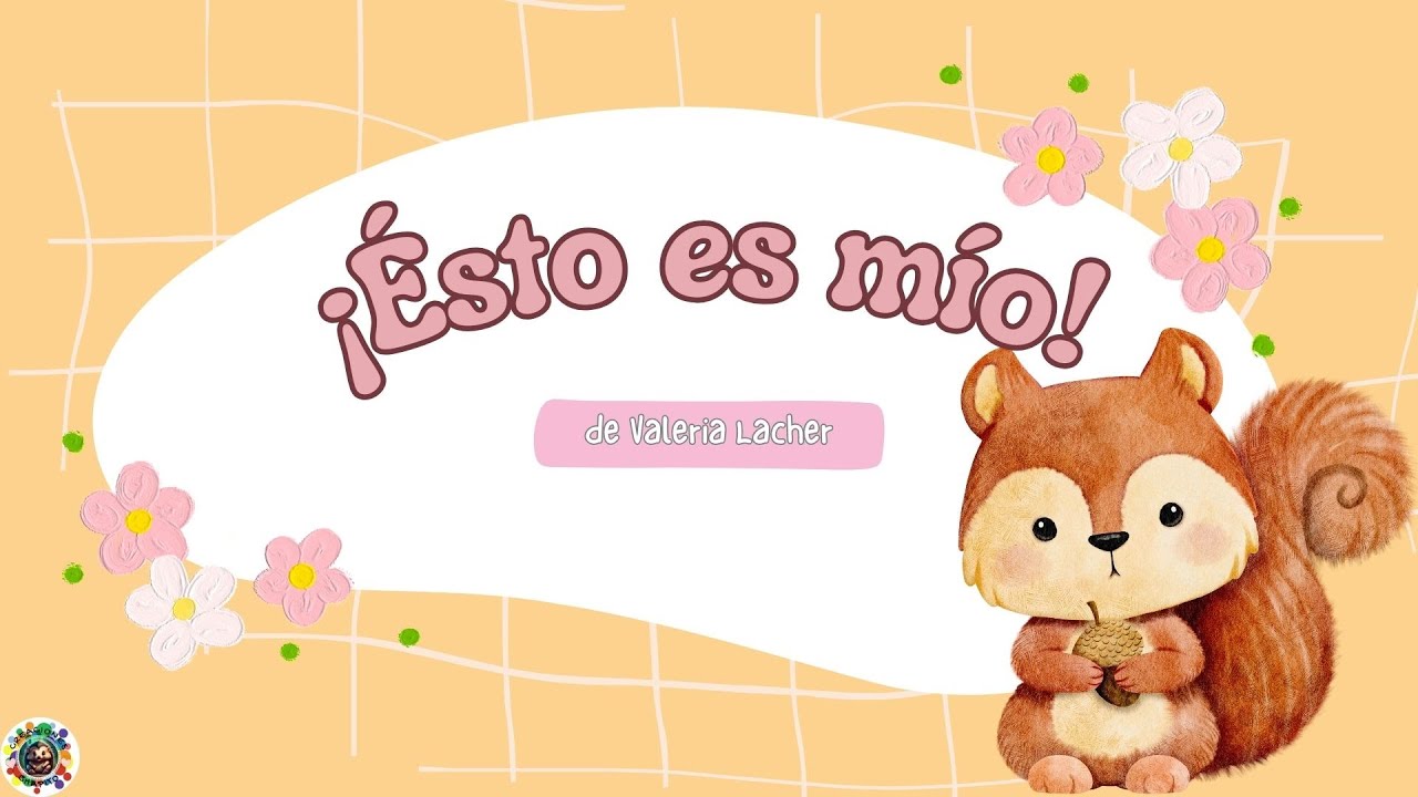 Cuento: "¡Ésto es mío!" - de Valeria Lacher - YouTube