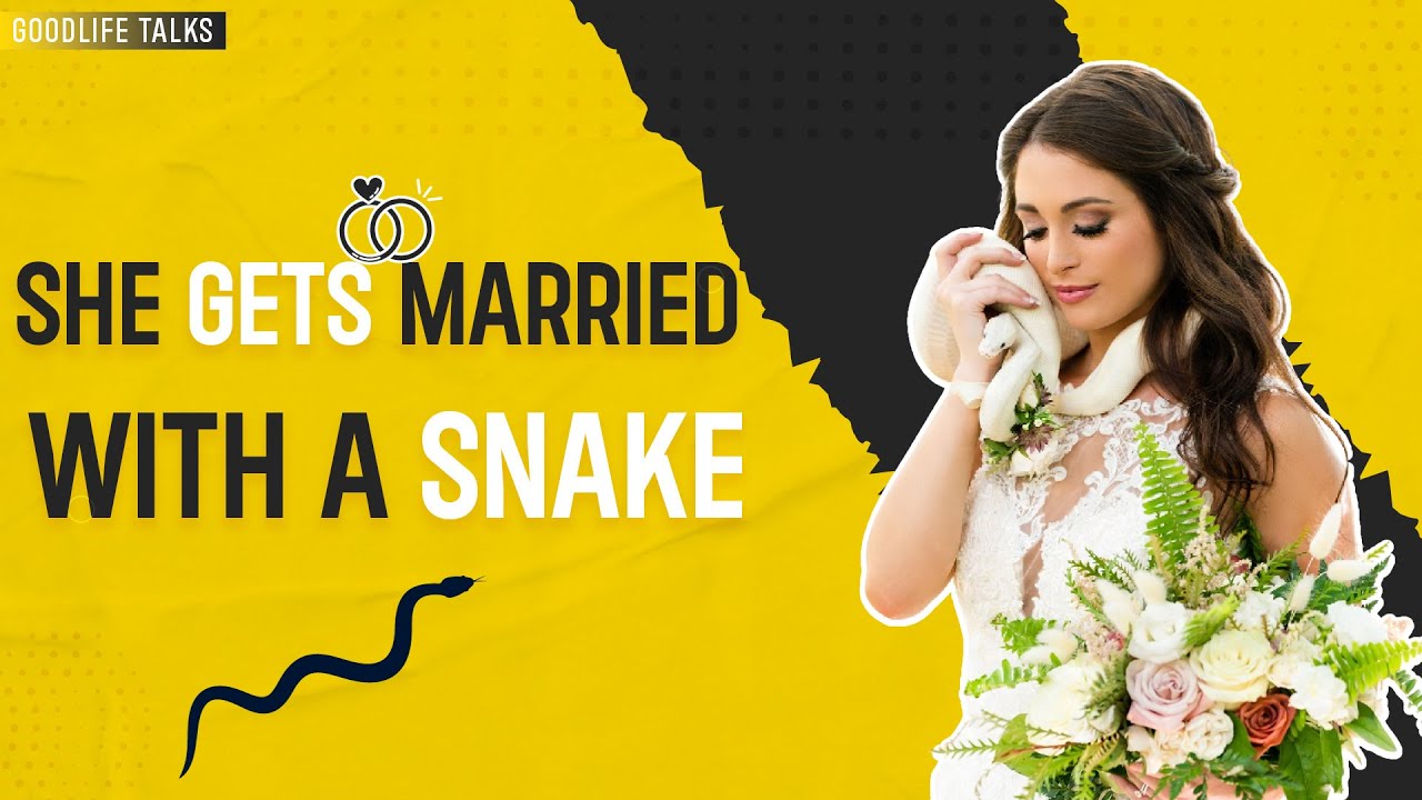 She Gets Married With a Snake | Objectophilia in Real Life # ...