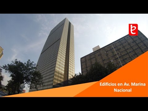 Edificios en Avenida Marina Nacional | www.edemx.com - YouTube