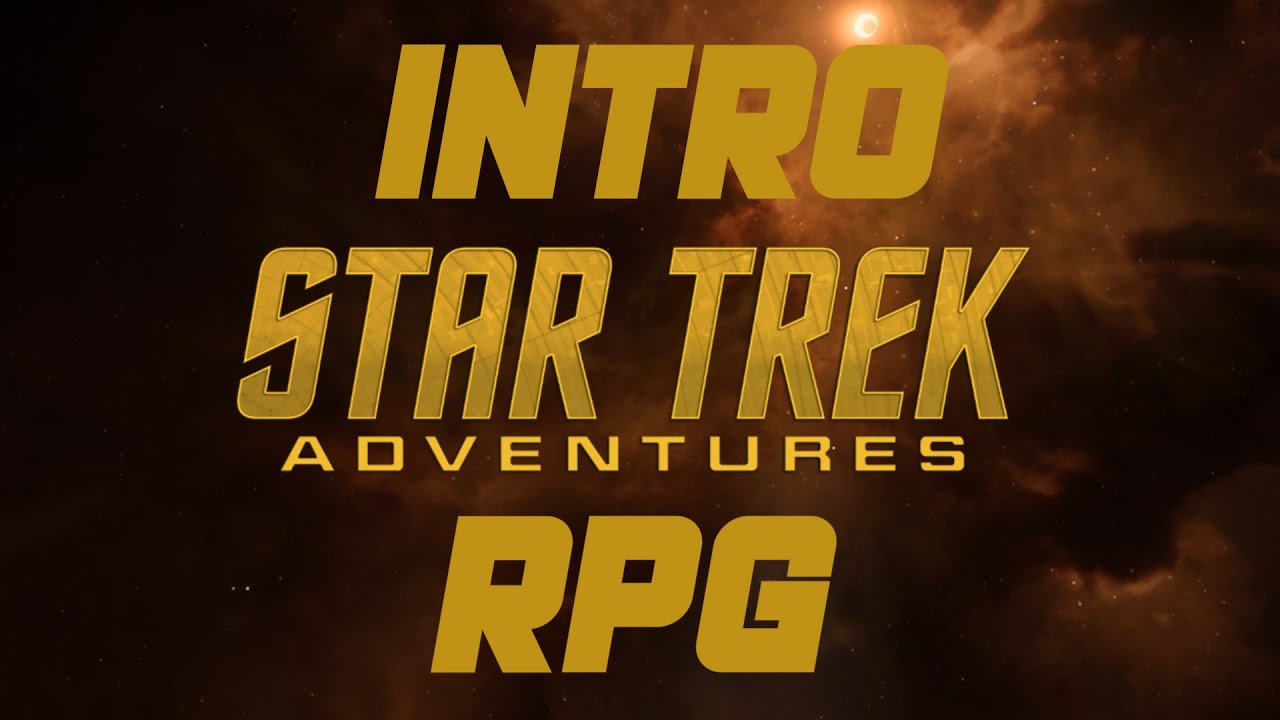 Intro STAR TREK Adventures RPG - YouTube