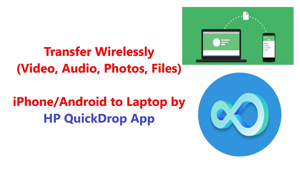 Transfer Wirelessly iPhone/Android to Laptop - HP QuickDrop App // (Video, Audio, Pics, Files ...