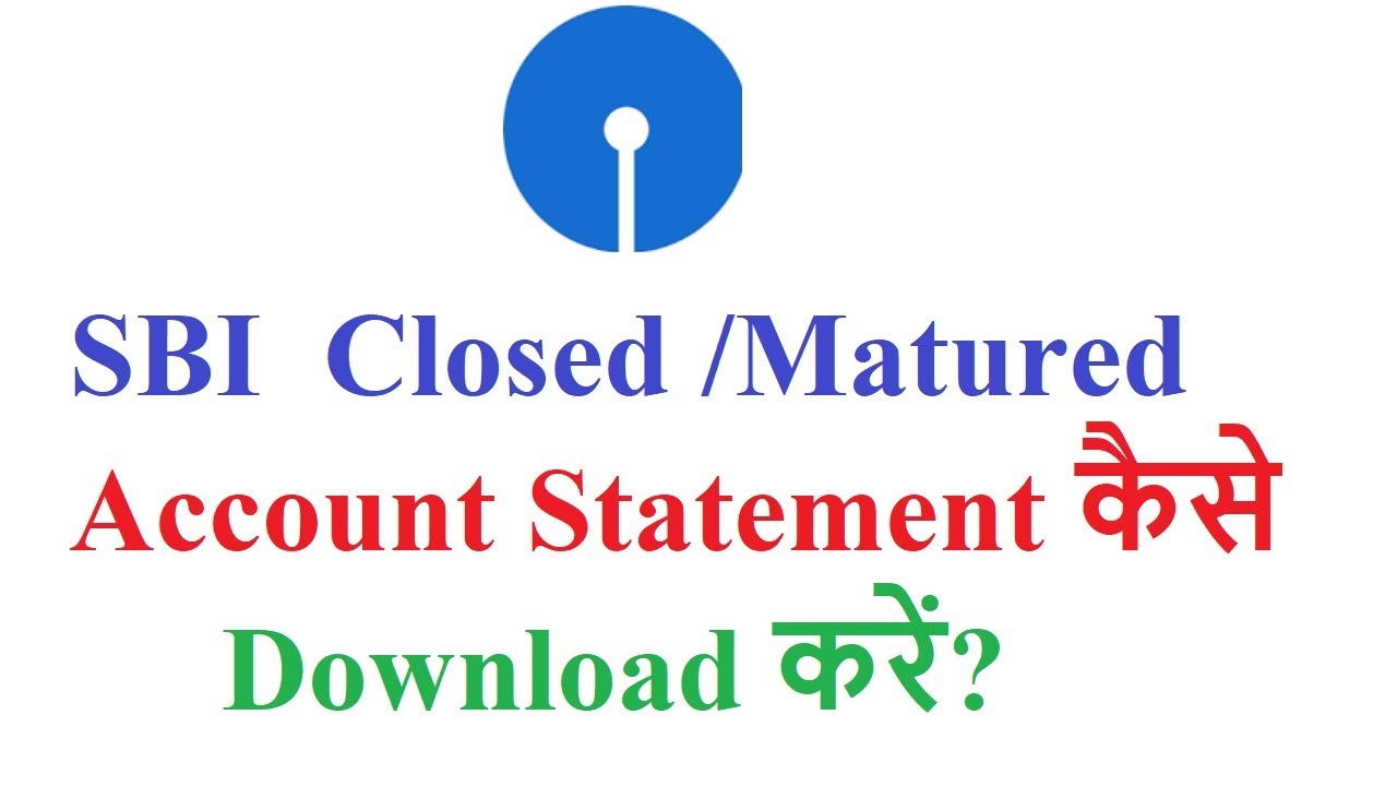 How To Download SBI Closed Matured Account Statement Online YouTube how-to-download-sbi-closed-matured-account-statement-online-youtube