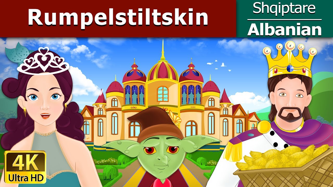 Rumpelstiltskin in Albanian | Perralla per femije | @AlbanianFairyTales ...