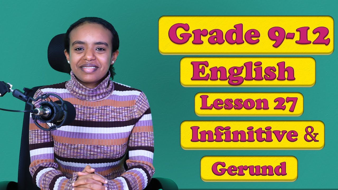 Unique English from Grade 9-12 Lesson 27: Infinitive and Gerund - YouTube